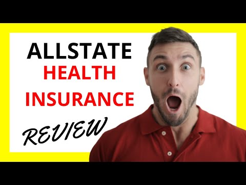 🔥 Allstate Health Insurance Review: Pros and Cons