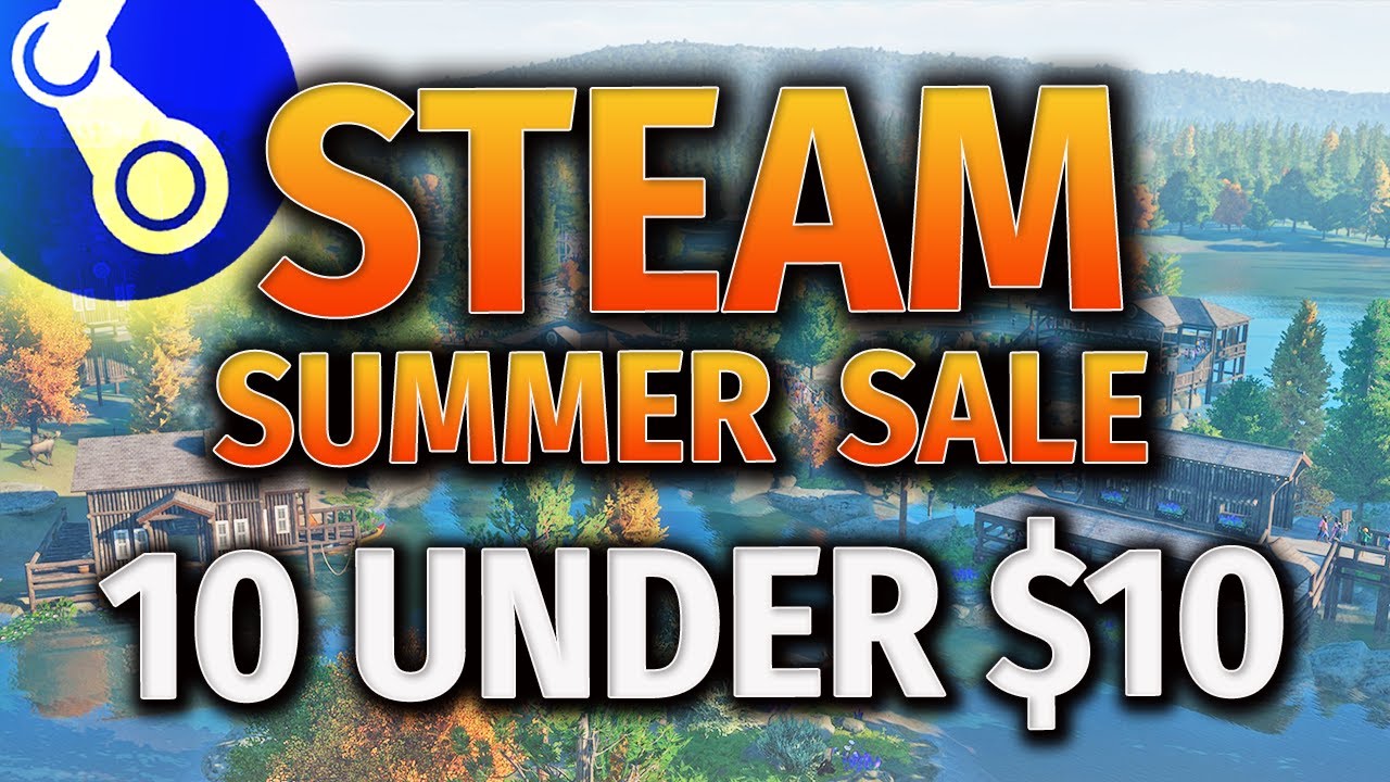 STEAM SUMMER SALE 2023: FINAL DAYS’ DEALS - Top 10 Under $10!