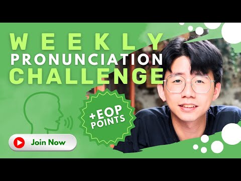 Weekly Pronunciation Challenge (Jyun) | EOP Campus