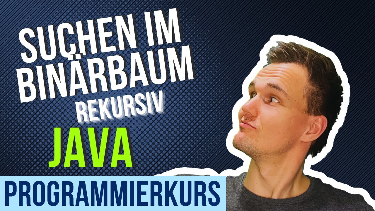 Suchen im Binärbaum (rekursiv) - Programmieren mit Java