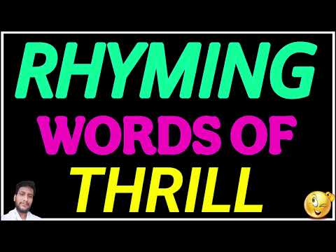 Thrill rhyming words | thrill ka rhyming word kya hai | 5 Rhyming word of thrill