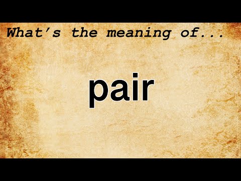 Pair Meaning : Definition of Pair