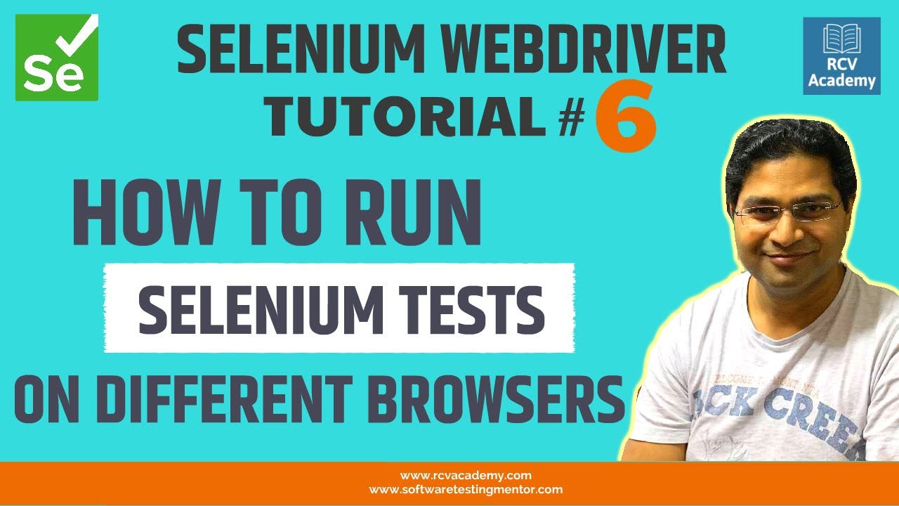 Selenium WebDriver Tutorial #6 - How to run Tests on Different Browsers