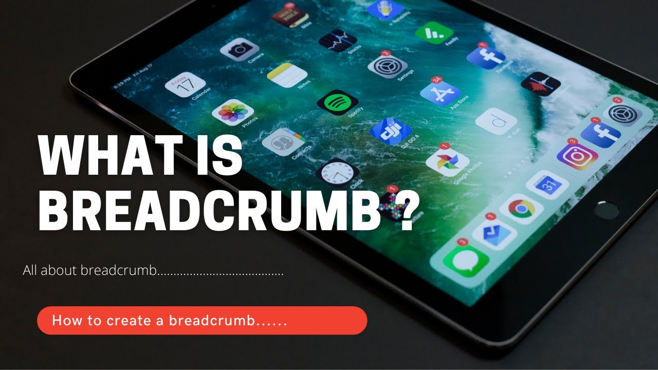 All about Breadcrumb and How to create a breadcrumb