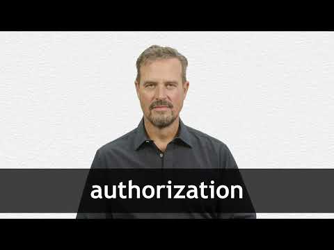 AUTHORIZATION definition and meaning | Collins English Dictionary