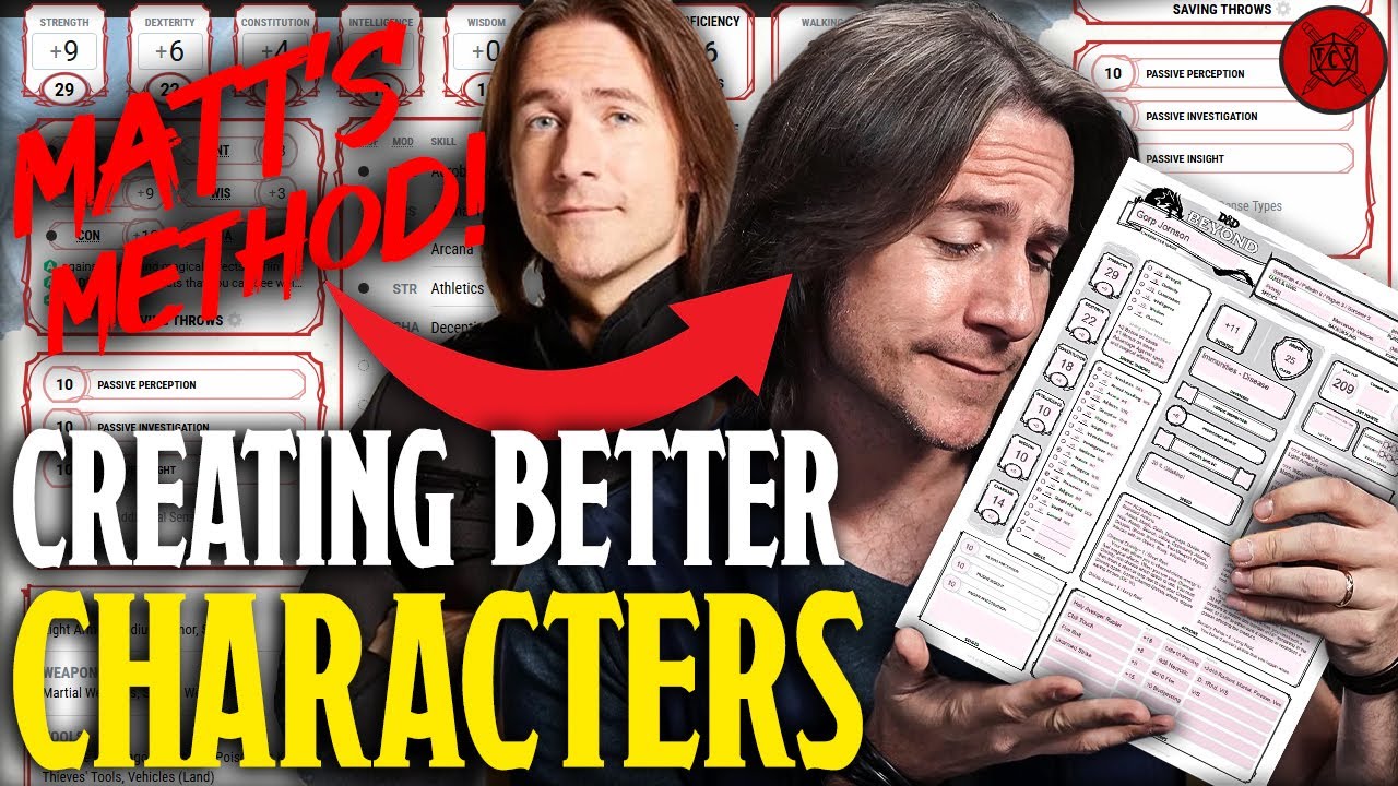 Matt Mercer's Method For Creating Better Characters!