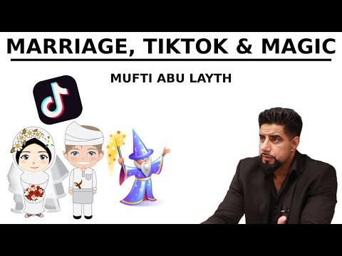 Marriage, Tiktok & Magic | Mufti Abu Layth