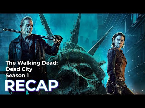The Walking Dead Dead City RECAP: Season 1