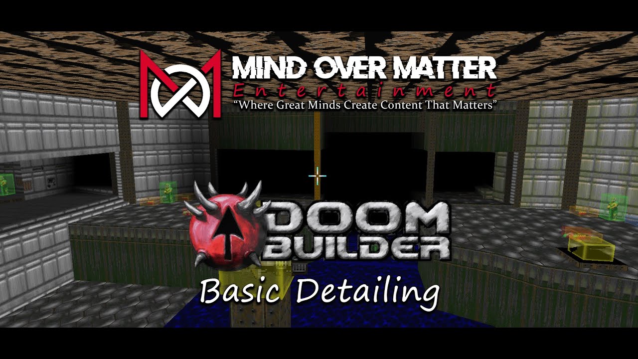 Doom Builder Tutorial #3 - Basic Detailing