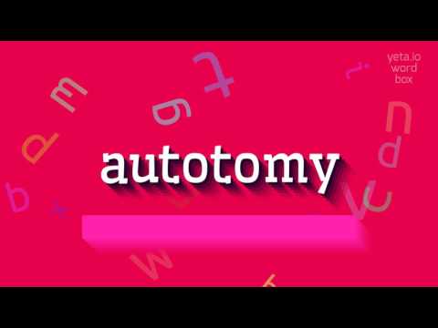 How to say "autotomy"! (High Quality Voices)
