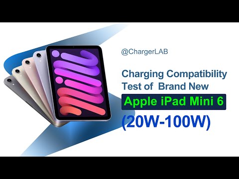 Charging Compatibility Test of Brand New Apple iPad Mini 6 (20W-100W)