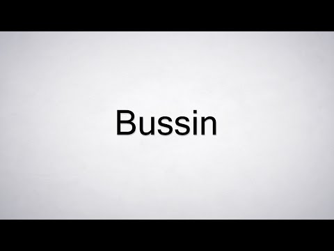 How to Pronounce Bussin