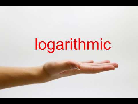 How to Pronounce logarithmic - American English