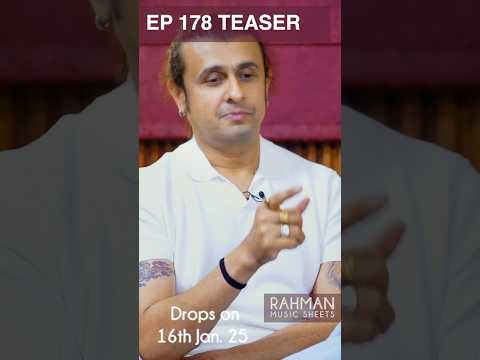 Sonu Nigam - AR Rahman Has A Problem... ? | Dil Se .. Shah Rukh khan | Rahman Music Sheets 178