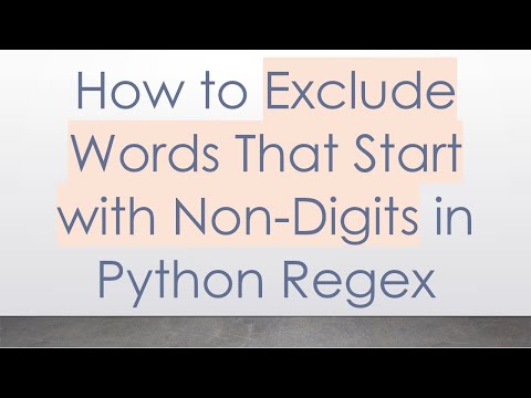 How to Exclude Words That Start with Non-Digits in Python Regex