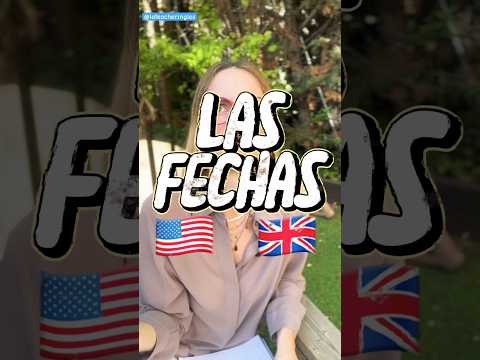 Fechas inglés. Dates. Como las leemos y escribimos según el país.