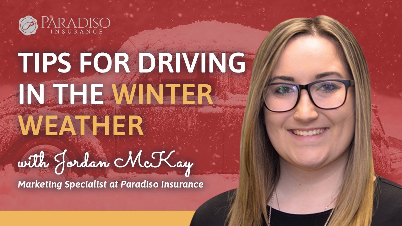 Paradiso Insurance | Tips for driving in the winter weather | Winter Driving Tips