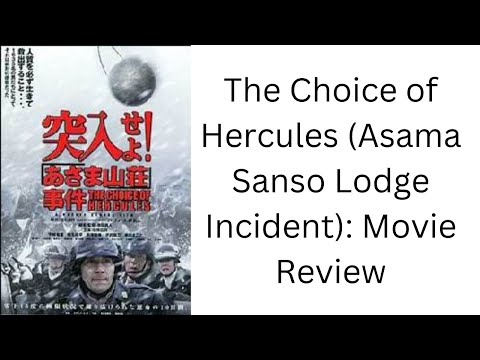 The Choice of Hercules (Asama Sanso Lodge Incident): Movie Review