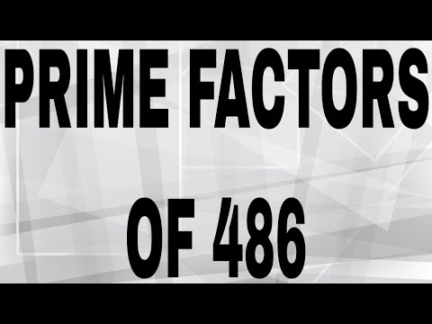 PRIME FACTORS OF 486