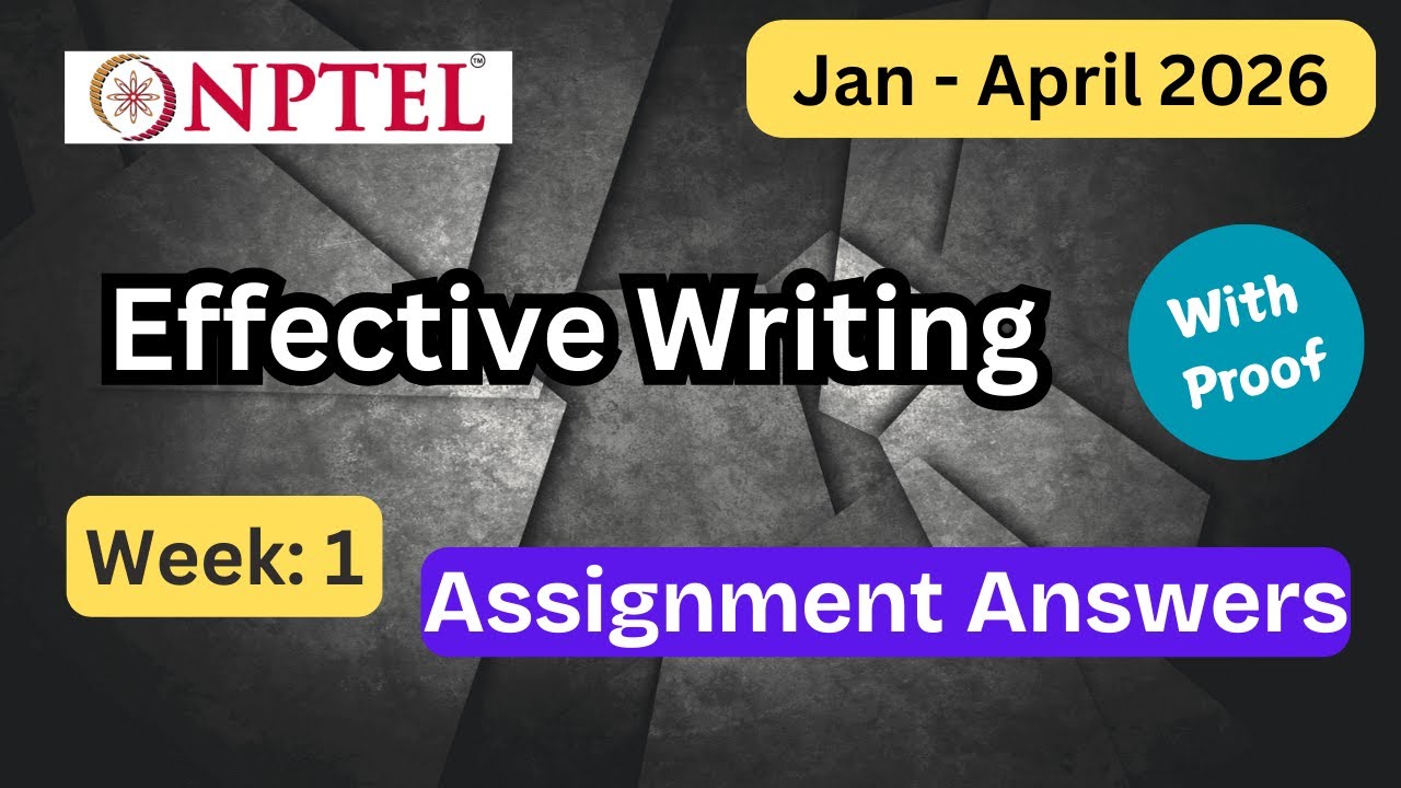 NPTEL Effective Writing Week 1 Assignment Answers With Explanation  | Jan–Apr 2026