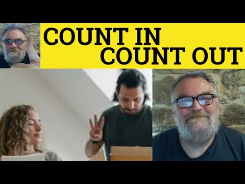 ๐ตCount In Meaning - Count Out Examples - Count In Definition - Define Count Out - Count In Count Out