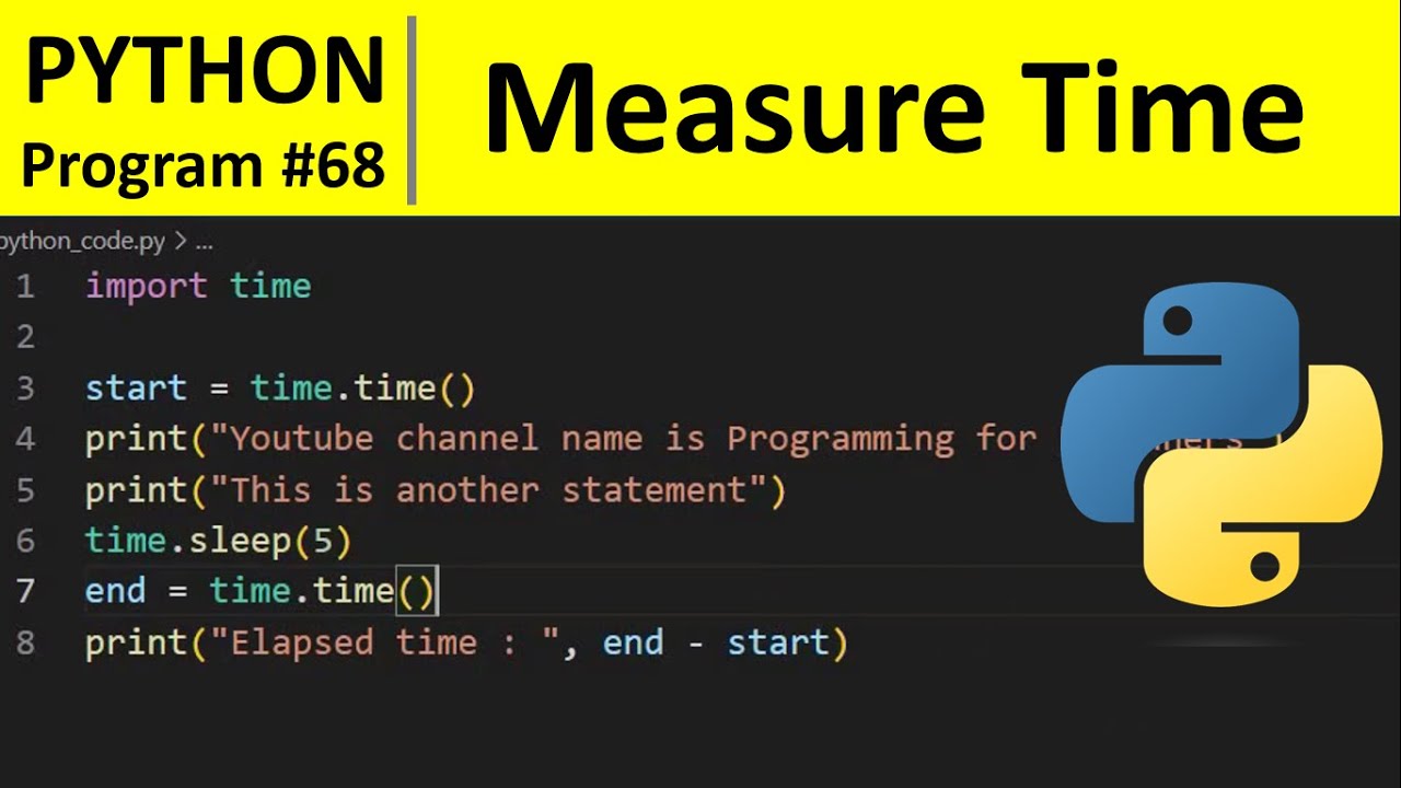 Python Program #68 - Measure Elapsed Time in Python in Python