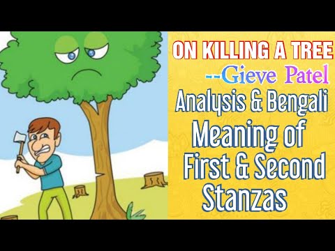 Brief Analysis & Bengali Meaning of 1st & 2nd Stanzas of "On Killing a Tree"(Part-I)
