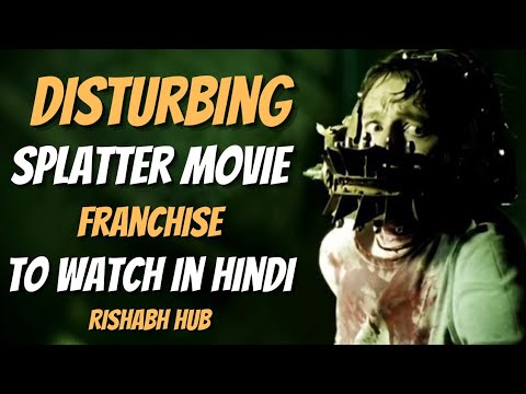 Splatter movies in hindi || Rishabh Hub || Disturbing movies to watch ||