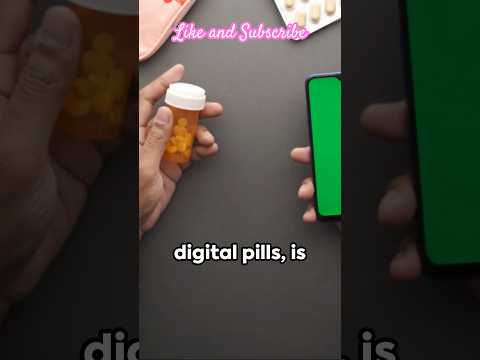 Digital Pills: A pill that lets you know you have taken it. #shorts #trending #viral #youtubeshorts