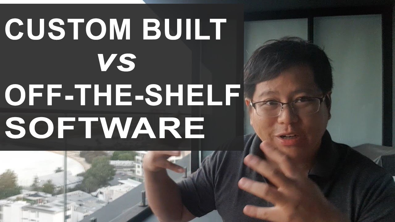Custom Built vs Off-The-Shelf Software - Which Should You Choose?