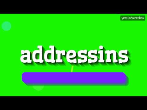 ADDRESSINS - HOW TO PRONOUNCE IT!?