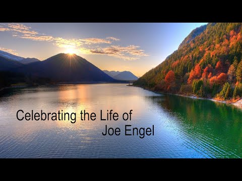 Celebrating the Life of Joe Engel