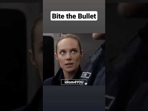 idiom (Bite the bullet)