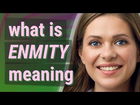 Enmity | meaning of Enmity