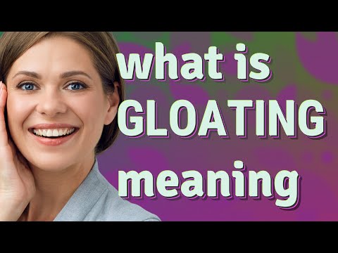 Gloating | meaning of Gloating