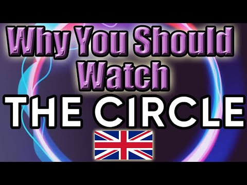 Why You Should Watch The Circle - A British Reality Game Show
