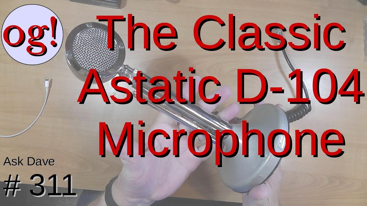 The Classic Astatic D-104 Microphone (#311)