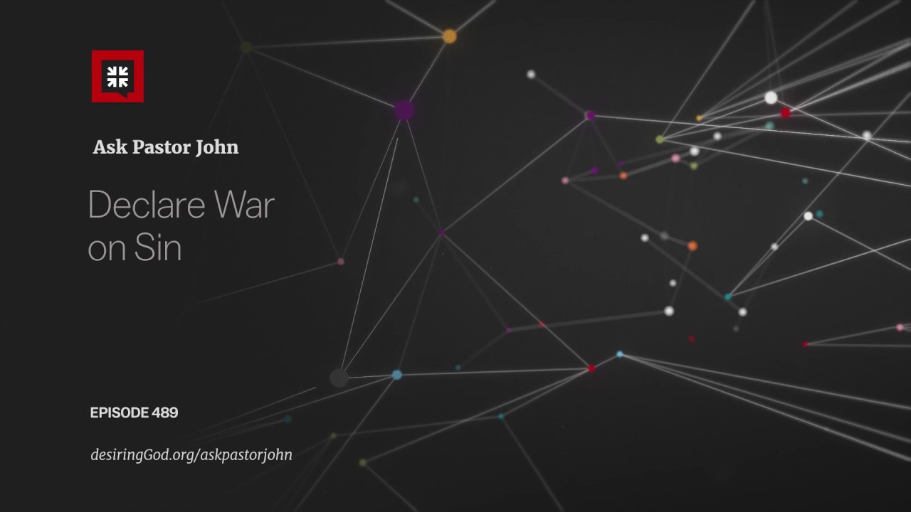 Declare War on Sin