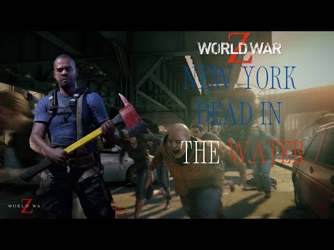 Steam Community :: Video :: World War Z - New York - Dead in the Water ...