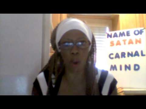 NAME OF SATAN #23 CARNAL MIND BIBLE TALK SHOW