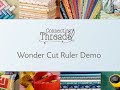 Wonder Cut Ruler for Quilting | Connecting Threads