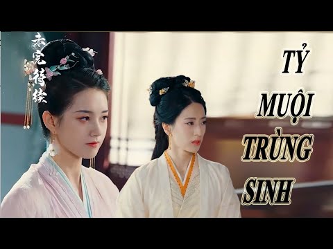 Review Phim: Tỷ Muội Trùng Sinh - Full trọn bộ | Phim cổ trang - Review