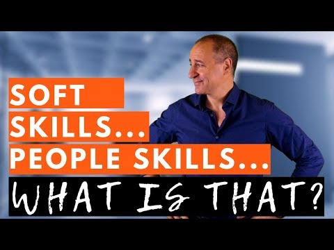 WHAT ARE SOFT SKILLS AND WHY ARE THEY SO IMPORTANT?