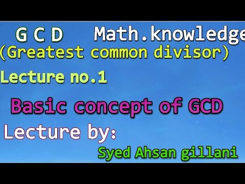 Lecture No.1 what is GCD(greatest common divisor)