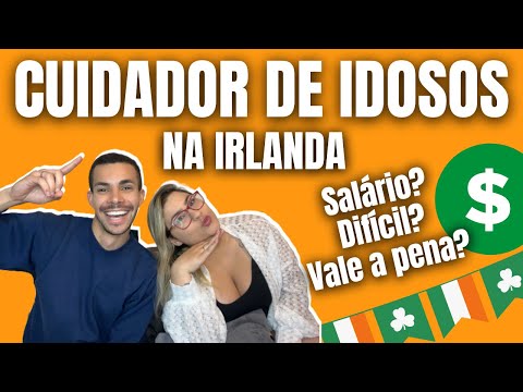 TRABALHO DE CUIDADOR DE IDOSOS NA IRLANDA VALE A PENA?