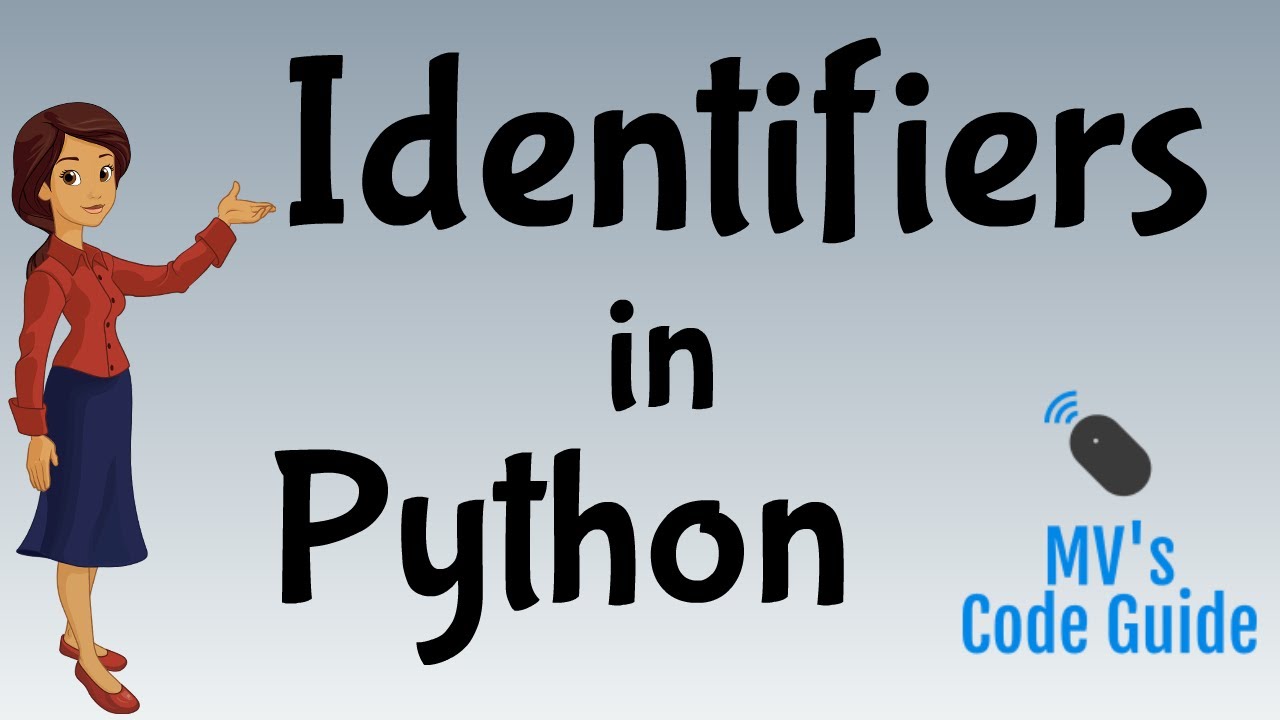 4. Python Identifiers