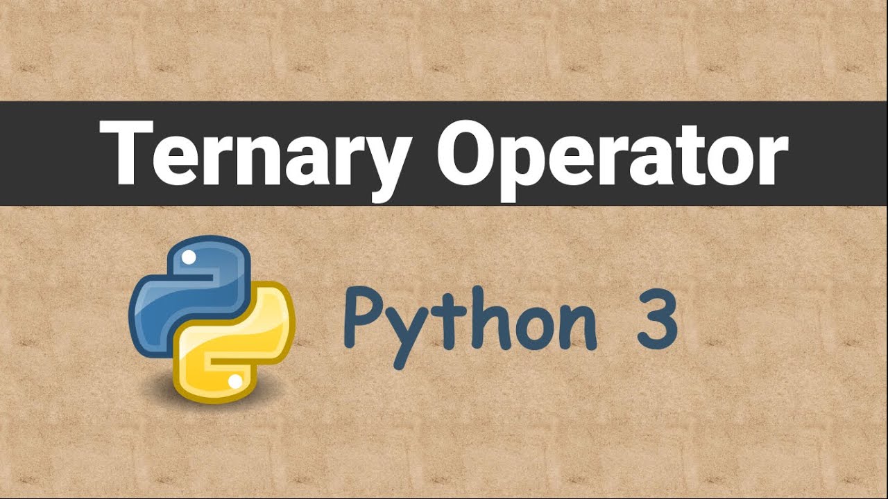 Ternary Operator in Python 3 | Operators in Python 3