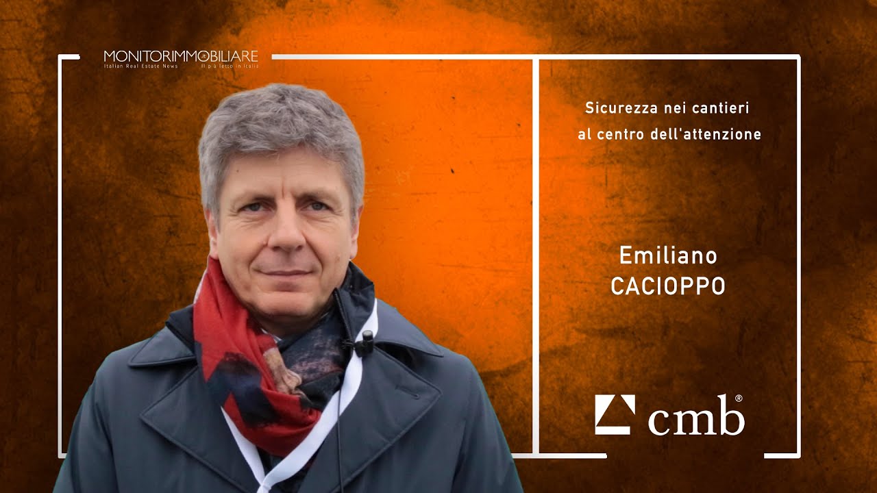 Cacioppo, CMB: sicurezza nei cantieri al centro dell'attenzione ...