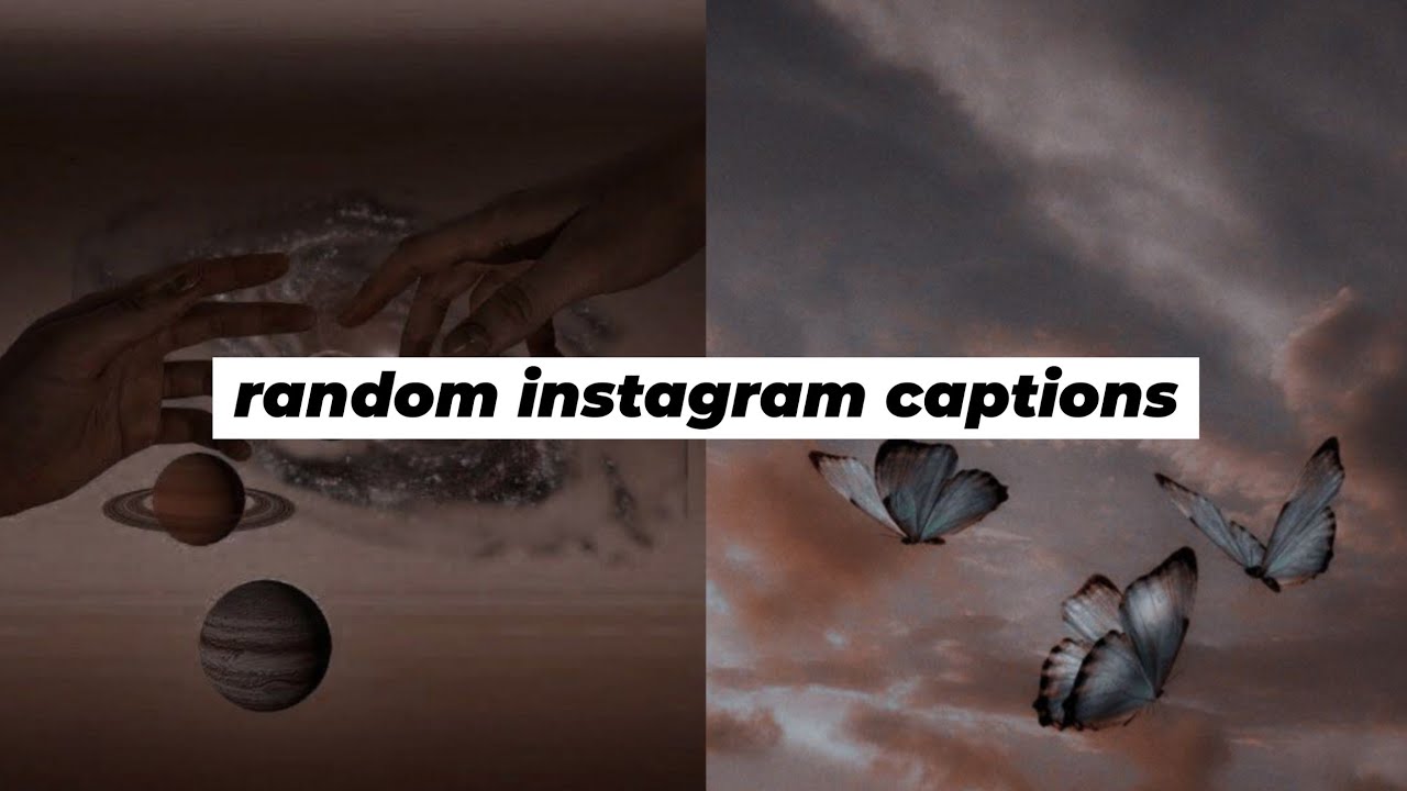 25+ random instagram captions/aesthetic captions