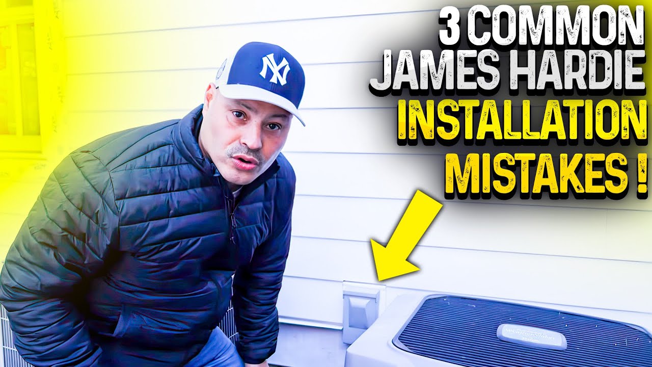 3 COMMON JAMES HARDIE INSTALLATION MISTAKES !